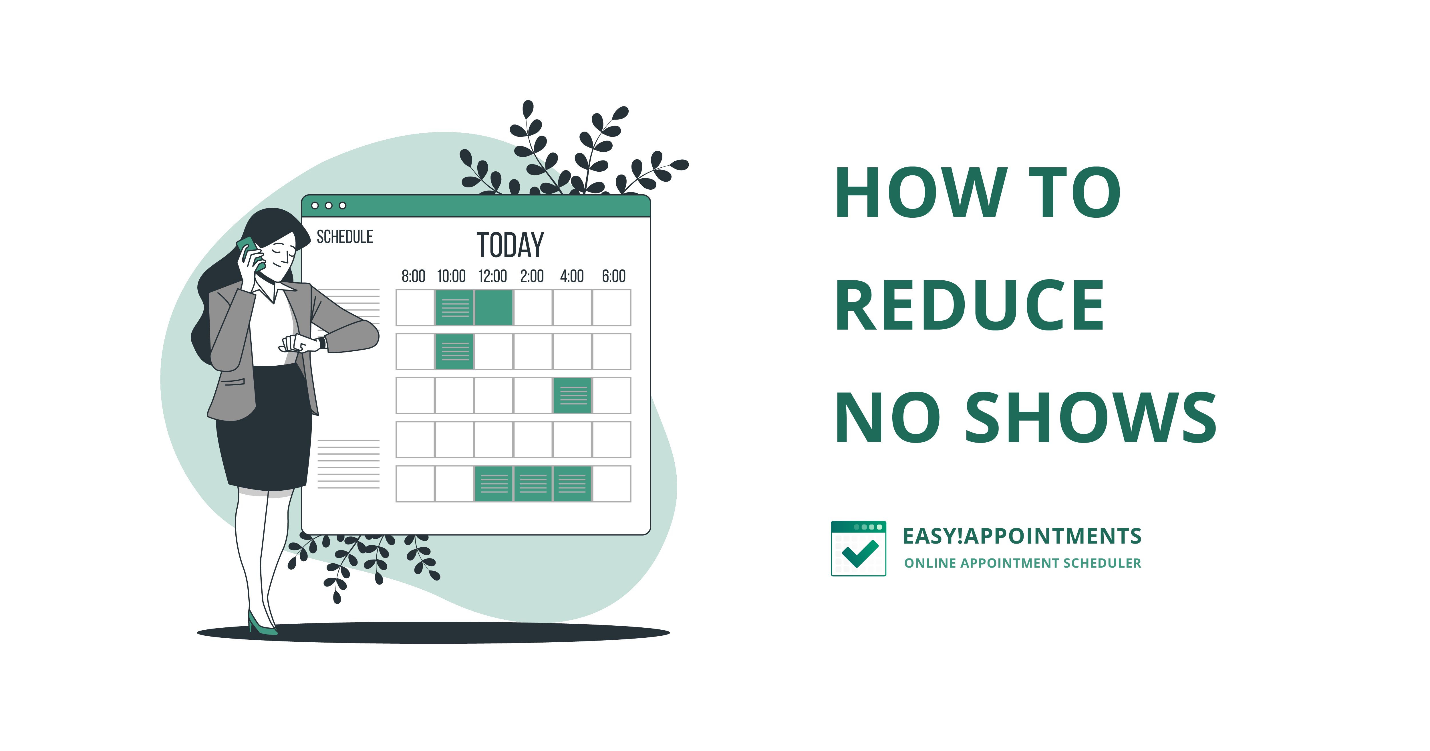The Ultimate Guide to Reducing No-Shows - Easy!Appointments